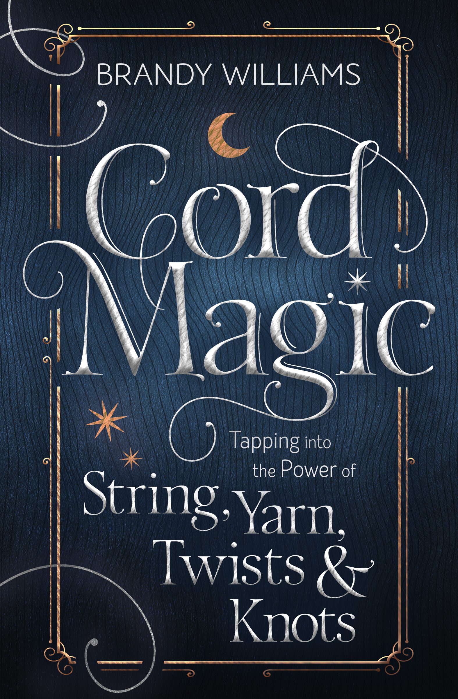 Cord magic book – Brandy Williams